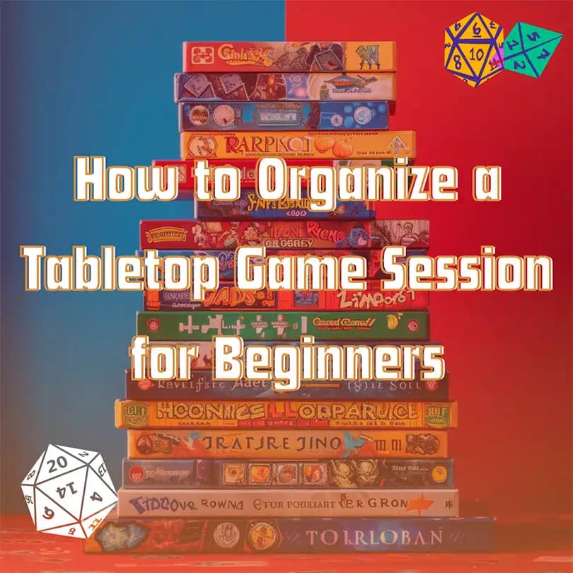 How to Organize a Tabletop Game Session for Beginners – Arcanopolis ...